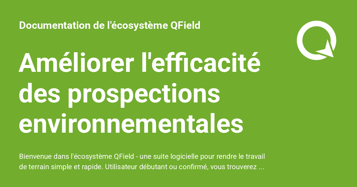 Améliorer l'efficacité des prospections environnementales - Documentation de l'écosystème QField