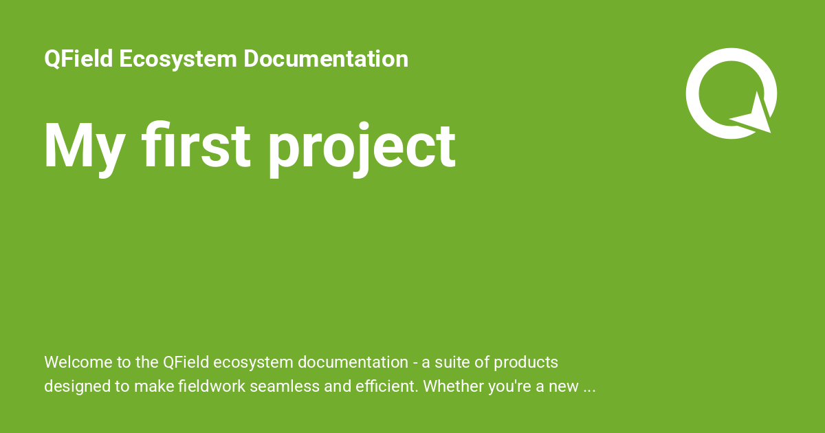 My first project - QField Ecosystem Documentation