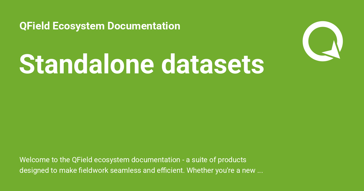 Standalone datasets - QField Ecosystem Documentation