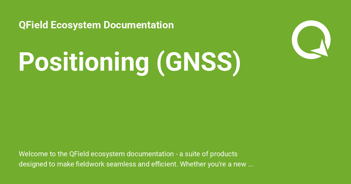 Positioning (GNSS) - QField Ecosystem Documentation