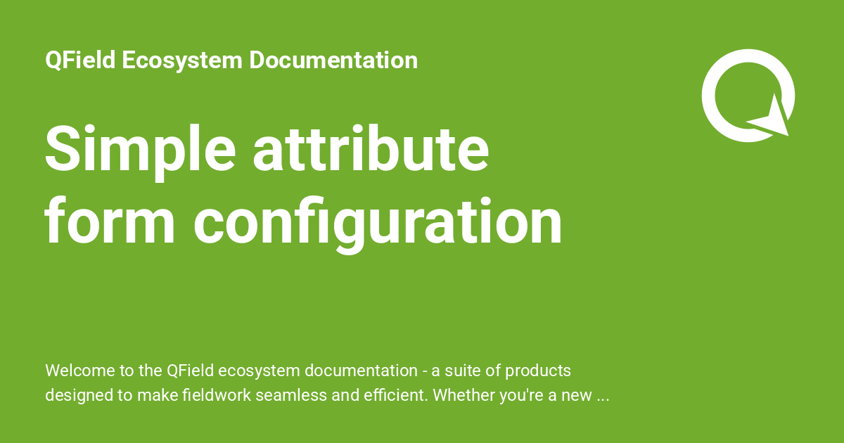 Simple attribute form configuration - QField Ecosystem Documentation