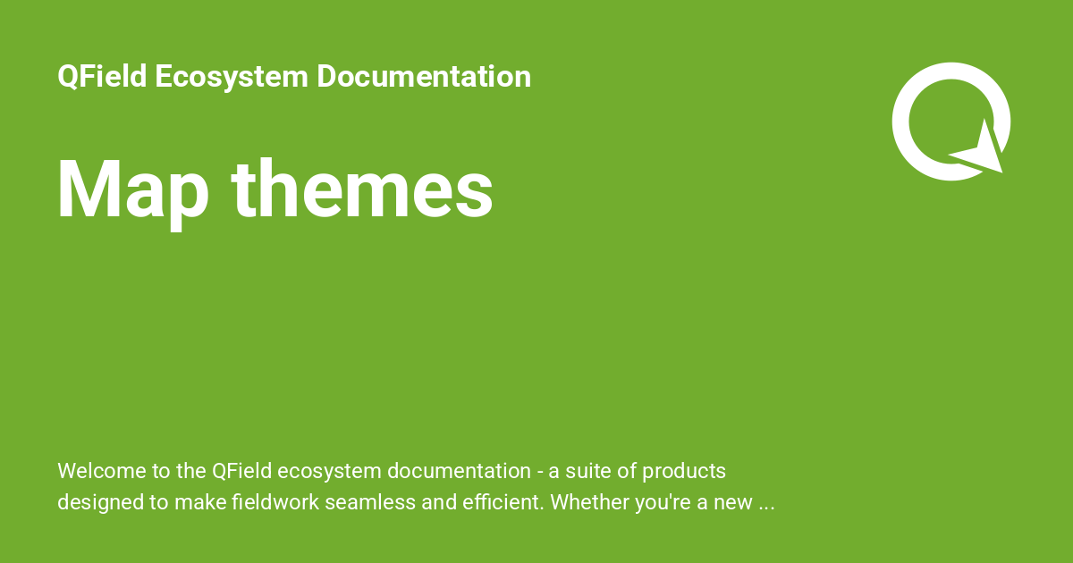 Map themes - QField Ecosystem Documentation